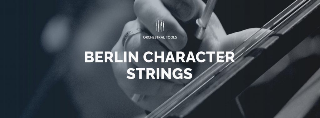 Orchestral Tools - Berlin Character Strings (Review) - EPICOMPOSER